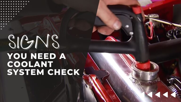 5 Signs You Need a Coolant System Check - Keep Your Car Running Smoothly